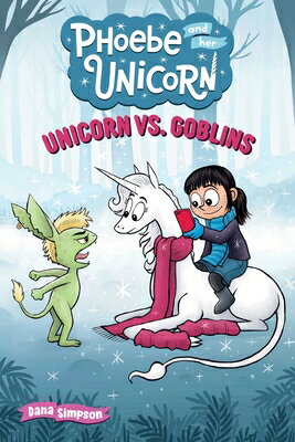 UNICORN VS GOBLINS Phoebe and Her Unicorn Dana Simpson ANDREWS & MCMEEL2016 Paperback English ISBN：9781449476281 洋書 Book...