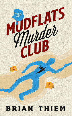 MUDFLATS MURDER CLUB Mudflats Murder Club Mysteries Brian Thiem SEVERN RIVER PUB2025 Paperback English ISBN：978164875628...