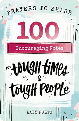 100 ENCOURAGING NOTES FOR TOUG Prayers to Share Katy Fults DAYSPRING2019 Paperback English ISBN：9781684086283 洋書 Social ...