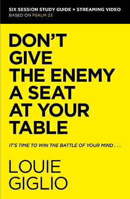 DONT GIVE THE ENEMY A SEAT AT Louie Giglio HARPERCOLLINS LEADERSHIP2022 Paperback English ISBN：9780310156284 洋書 Social S...