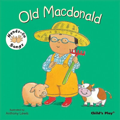 OLD MACDONALDーBOARD HandsーOn Songs Anthony Lewis CHILDS PLAY2013 Board　Books English ISBN：9781846436284 洋書 Books for kid...