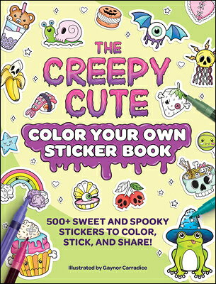 STICKERSーCREEPY CUTE COLOR YOU Creepy Cute Gift Gaynor Carradice ADAMS MEDIA2026 Paperback English ISBN：9781507226285 洋書...