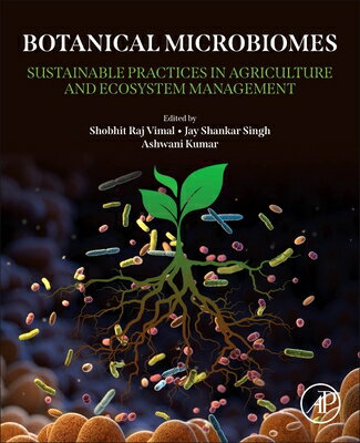 BOTANICAL MICROBIOMES Shobhit Raj Vimal Jay Shankar Singh Ashwani Kumar ACADEMIC PR INC2026 Paperback English ISBN：97804...