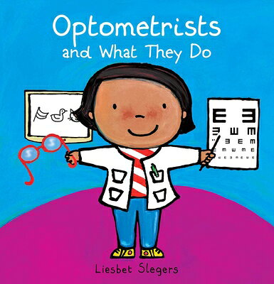 OPTOMETRISTS & WHAT THEY DO Professions Liesbet Slegers Liesbet Slegers CLAVIS PUB2021 Hardcover English ISBN：9781605376...