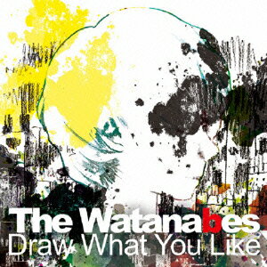 ワタナベズドロー ワット ユー ライク 発売日：2014年09月27日 予約締切日：2014年09月23日 DRAW WHAT YOU LIKE JAN：4988044936294 BBRJー16 BabyBoom Records Japa...