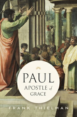 PAUL APOSTLE OF GRACE Frank Thielman WILLIAM B EERDMANS PUB CO2025 Hardcover English ISBN：9780802876294 洋書 Social Scienc...