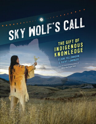 SKY WOLFS CALL Eldon Yellowhorn Kathy Lowinger ANNICK PR2022 Paperback English ISBN：9781773216294 洋書 Books for kids（児童書）...