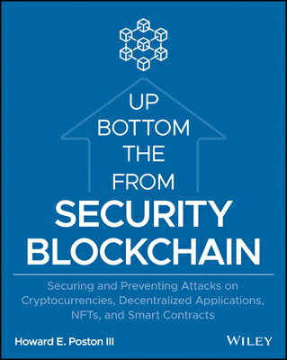 BLOCKCHAIN SECURITY FROM THE B Howard E. Poston WILEY2022 Paperback English ISBN：9781119896296 洋書 Computers & Science（コン...