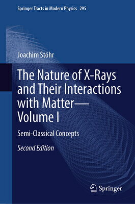 NATURE OF XーRAYS & THEIR INTER Springer Tracts in Modern Physics Joachim Sthr SPRINGER NATURE2026 Hardcover Second 2026 ...