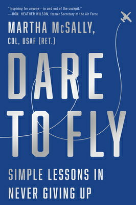 DARE TO FLY Martha McSally WILLIAM MORROW2021 Paperback English ISBN：9780062996299 洋書 Fiction & Literature（小説＆文芸） Biogra...
