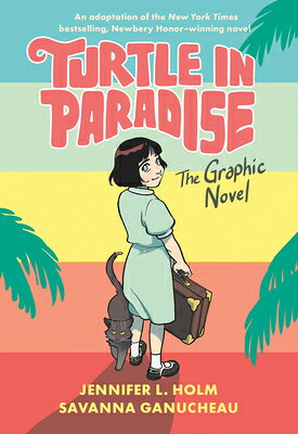 TURTLE IN PARADISE Jennifer L. Holm Savanna Ganucheau RANDOM HOUSE2021 Paperback English ISBN：9780593126301 洋書 Books for...
