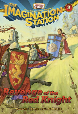 REVENGE OF THE RED KNIGHT Imagination Station Books Paul McCusker Marianne Hering FOCUS ON THE FAMILY2011 Paperback Engl...