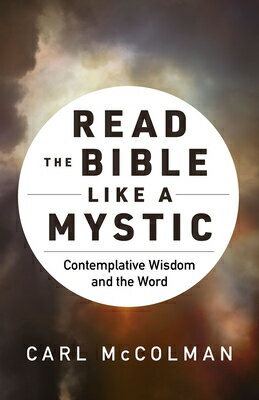 READ THE BIBLE LIKE A MYSTIC Carl McColman BROADLEAF BOOKS2025 Hardcover English ISBN：9781506486307 洋書 Social Science（社会...