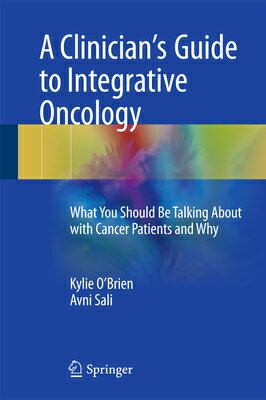CLINICIANS GT INTEGRATIVE ONCO Kylie O'Brien Avni Sali SPRINGER NATURE2017 Hardcover 2017 English ISBN：9783319566313 洋書 ...