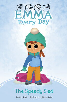 SPEEDY SLED Emma Every Day Elena Aiello C. L. Reid PICTURE WINDOW BOOKS2025 Paperback English ISBN：9798875206313 洋書 Book...
