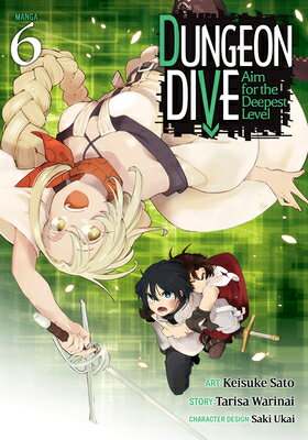 DUNGEON DIVE AIM FOR THE DEEPE Dungeon Dive: Aim for the Deepest Level (Manga) Tarisa Warinai Keisuke Sato Saki Ukai SEV...