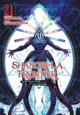SHANGRIーLA FRONTIER 21 ShangriーLa Frontier Ryosuke Fuji Katarina KODANSHA COMICS2026 Paperback English ISBN：979888877632...