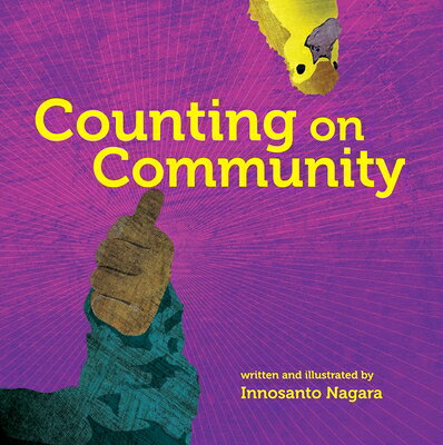 COUNTING ON COMMUNITY Innosanto Nagara TRIANGLE SQUARE2015 Board　Books English ISBN：9781609806323 洋書 Books for kids（児童書）...