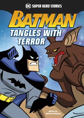 BATMAN TANGLES W/TERROR DC Super Hero Stories Matthew K. Manning Ethen Beavers STONE ARCH BOOKS2017 Hardcover English IS...
