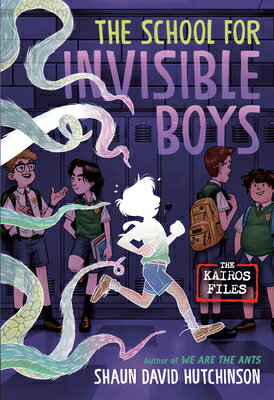 SCHOOL FOR INVISIBLE BOYS The Kairos Files Shaun David Hutchinson YEARLING2025 Paperback English ISBN：9780593646328 洋書 B...