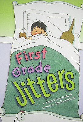 1ST GRADE JITTERS Robert Quackenbush Yan Nascimbene HARPERCOLLINS2010 Hardcover English ISBN：9780060776329 洋書 Books for ...