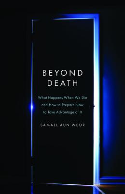 BEYOND DEATH Samael Aun Weor GLORIAN PUB2010 Paperback English ISBN：9781934206331 洋書 Social Science（社会科学） Body, Mind & S...