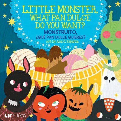 SPAーLITTLE MONSTER WHAT PAN DU Ana C. Esparza LIL LIBROS2022 Board　Books Spanish ISBN：9781948066334 洋書 Books for kids（児童...