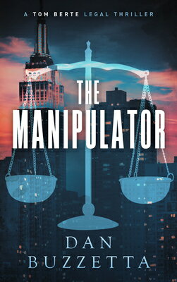 MANIPULATOR Tom Berte Dan Buzzetta SEVERN RIVER PUB2025 Paperback English ISBN：9781648756337 洋書 Fiction & Literature（小説＆...