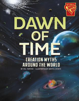 DAWN OF TIME Universal Myths Nel Yomtov Dante Lividini CAPSTONE PR2017 Paperback English ISBN：9781515766339 洋書 Books for...