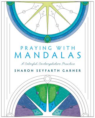 PRAYING W/MANDALAS Sharon Seyfarth Garner UPPER ROOM2017 Paperback English ISBN：9780835816342 洋書 Social Science（社会科学） Re...