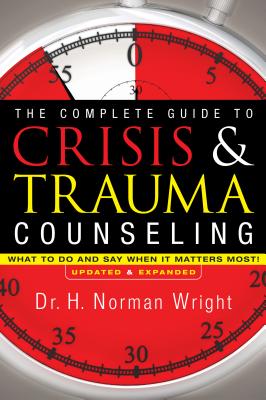COMP GT CRISIS & TRAUMA COUNSE H. Norman Wright BETHANY HOUSE PUBL2011 Hardcover Updated, Expand English ISBN：9780764216...