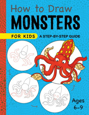 HT DRAW MONSTERS FOR KIDS Drawing for Kids Ages 6 to 9 Rockridge Press ROCKRIDGE PR2021 Paperback English ISBN：978164876...