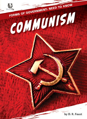 COMMUNISM Forms of Government: Need to Know D. R. Faust SILVERTIP BOOKS2026 Library　Binding English ISBN：9798895776346 洋...