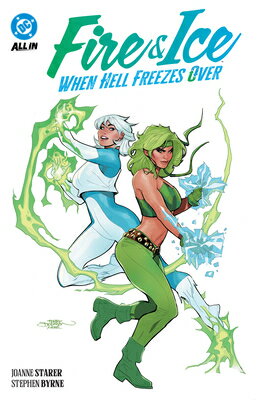 FIRE & ICE WHEN HELL FREEZES O Joanne Starer Stephen Byrne D C COMICS2026 Paperback English ISBN：9781799506348 洋書 Family...