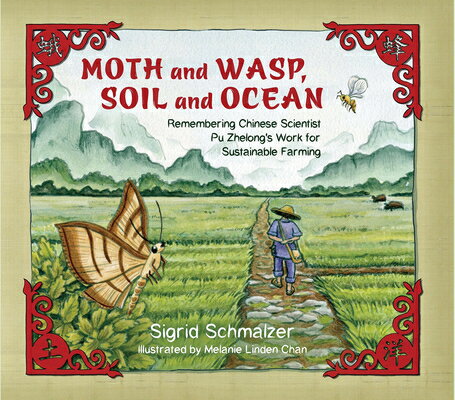 MOTH & WASP SOIL & OCEAN Sigrid Schmalzer Melanie Linden Chan TILBURY HOUSE PUBL2020 Paperback English ISBN：978088448635...