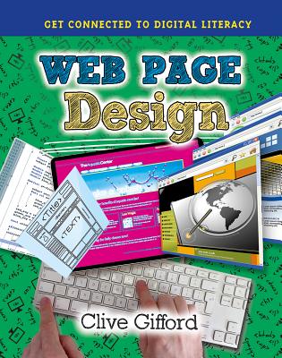 WEB PAGE DESIGN Clive Gifford CRABTREE PUB2017 Paperback English ISBN：9780778736356 洋書 Books for kids（児童書） Juvenile Nonf...