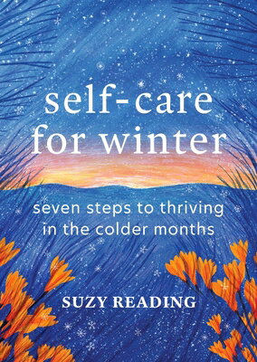 SELFーCARE FOR WINTER Suzy Reading OCTOPUS BOOKS USA2025 Hardcover English ISBN：9781783256358 洋書 Business & SelfーCulture（...