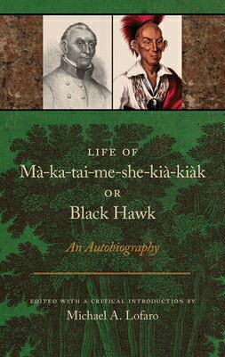 LIFE OF MAーKAーTAIーMEーSHEーKIAーK Michael A. Lofaro UNIV OF TENNESSEE PR2021 Paperback English ISBN：9781621906360 洋書 Social...