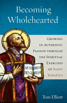 BECOMING WHOLEHEARTED Tom Elliott TWENTY THIRD PUBN2021 Paperback English ISBN：9781627856362 洋書 Social Science（社会科学） Rel...