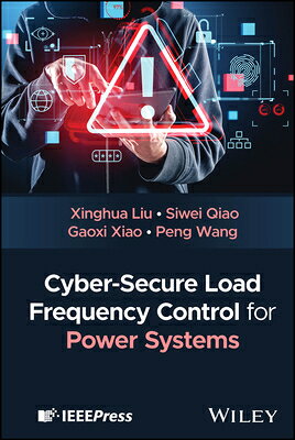 CYBERーSECURE LOAD FREQUENCY CO Xinghua Liu Siwei Qiao Gaoxi Xiao WILEY2026 Hardcover English ISBN：9781394346363 洋書 Compu...