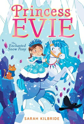ENCHANTED SNOW PONY Princess Evie Sarah Kilbride Sophie Tilley ALADDIN2022 Paperback English ISBN：9781534476363 洋書 Books...