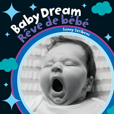 FREーBABY DREAM (BILINGUAL FREN Baby's Day Sunny Scribens BAREFOOT BOOKS2022 Board　Books Bilingual French ISBN：9781646866...