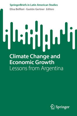 CLIMATE CHANGE & ECONOMIC GROW Springerbriefs in Latin American Studies Elisa Belfiori Gastn Gertner SPRINGER NATURE2025...