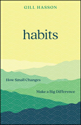 HABITS Gill Hasson CAPSTONE PUB2026 Paperback English ISBN：9781907326370 洋書 Business & SelfーCulture（ビジネス） SelfーHelp