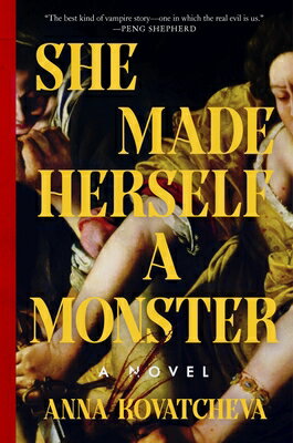 SHE MADE HERSELF A MONSTER Anna Kovatcheva MARINER BOOKS2026 Hardcover English ISBN：9780063436374 洋書 Fiction & Literatur...