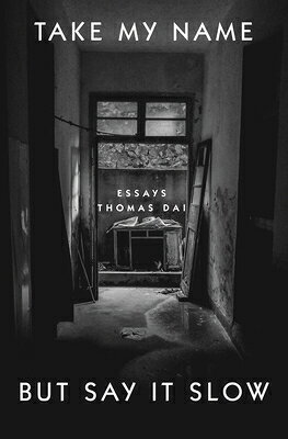 TAKE MY NAME BUT SAY IT SLOW Thomas Dai W W NORTON & CO2025 Hardcover English ISBN：9781324066378 洋書 Fiction & Literature...