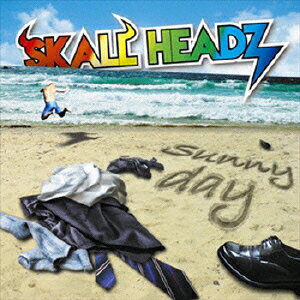 SKALL HEADZサニー デイ スカルヘッズ 発売日：2016年06月15日 SUNNY DAY JAN：4562181646379 EKRMー1336 Kick Rock MUSIC (株)MPD ビーエムドットスリー事業グループ [...