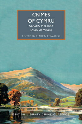 CRIMES OF CYMRU CLASSIC MYST T British Library Crime Classics Martin Edwards POISONED PEN PR2024 Paperback English ISBN：...