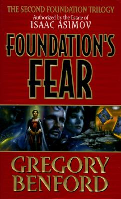 FOUNDATIONS FEAR Second Foundation Trilogy Gregory Benford HARPER TORCH1998 Mass　Market　Paperbound English ISBN：97800610...