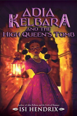 ADIA KELBARA & THE HIGH QUEENS Adia Kelbara and the Circle of Shamans Isi Hendrix BALZER & BRAY2025 Hardcover English IS...
